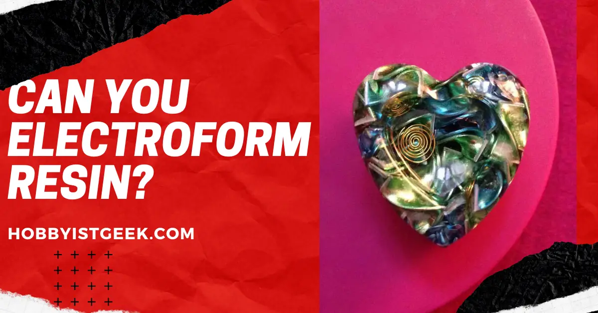 How Does Electroforming Work? For Beginners 2021