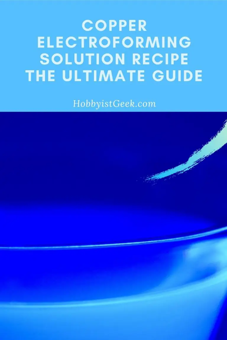 Copper Electroforming Solution Recipe