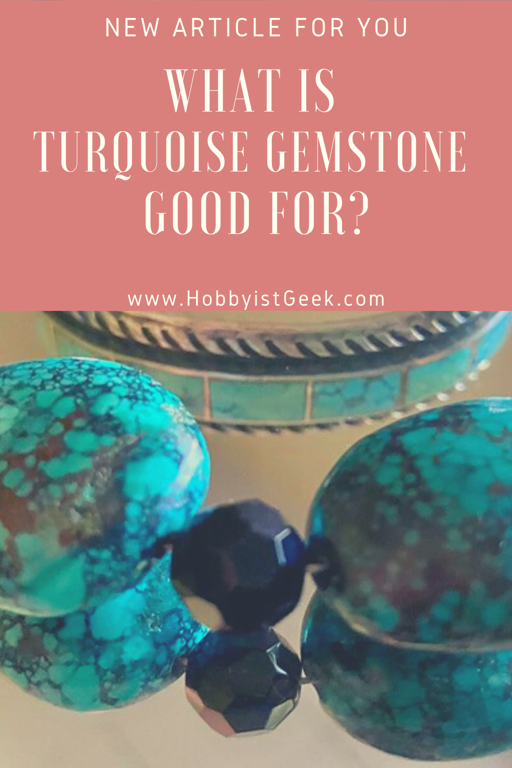 What Is Turquoise Gemstone Good For?
