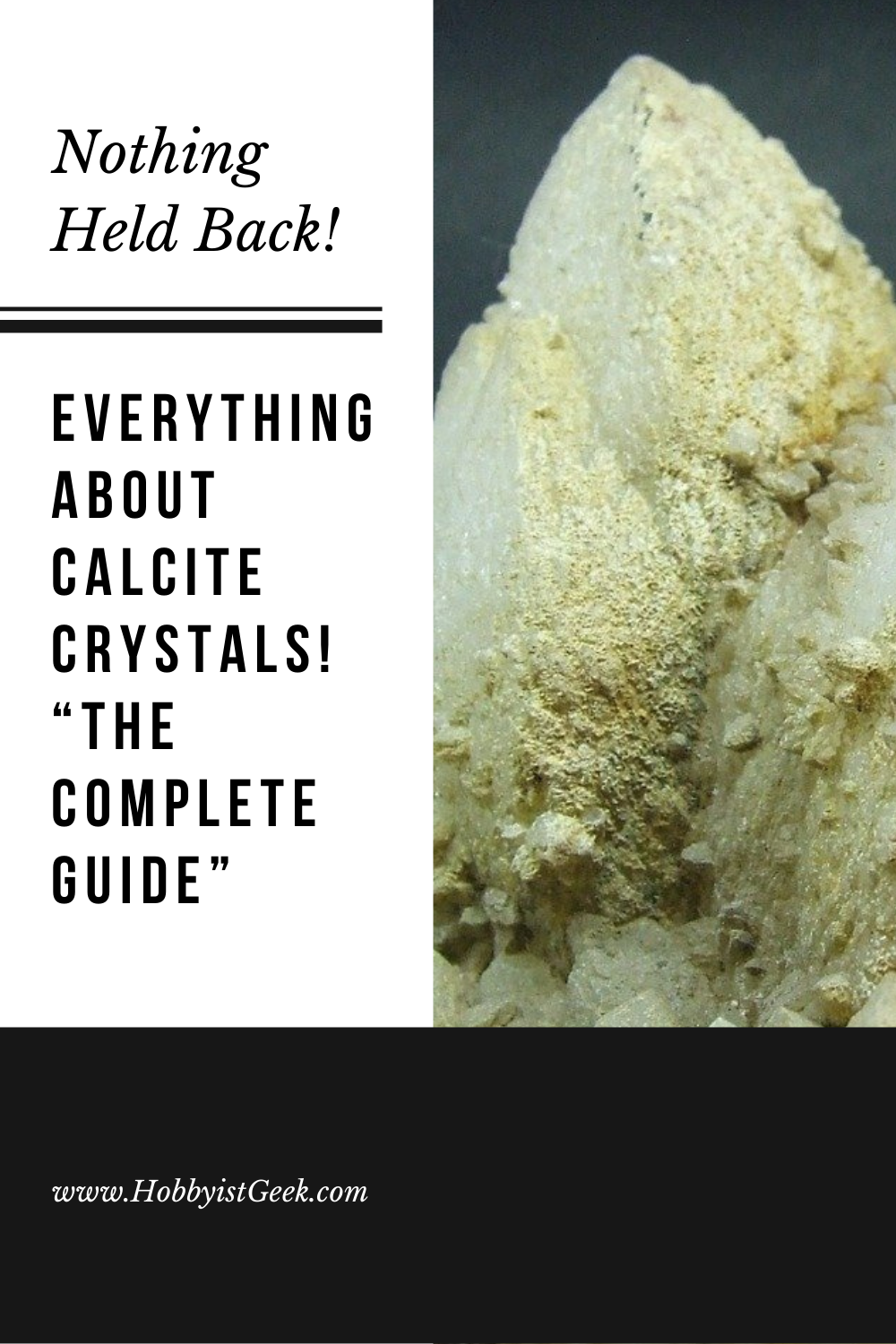 Everything About Calcite Crystals “The Complete Guide”