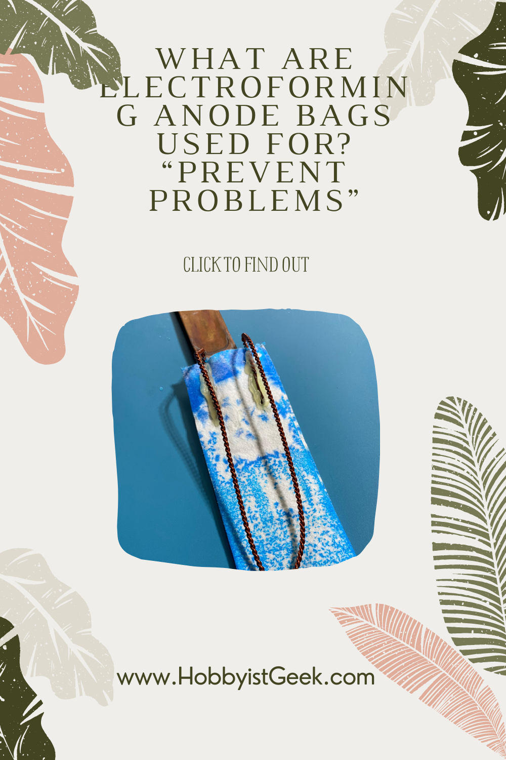 What Are Electroforming Anode Bags Used For? “Prevent Problems”